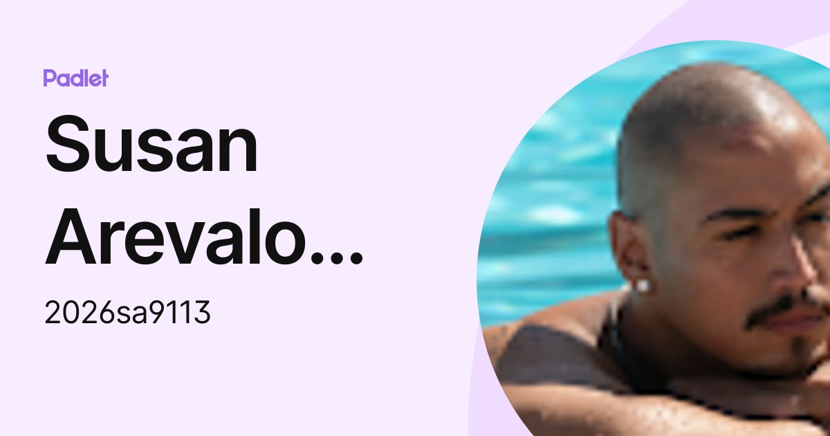 Susan Arevalo Elizalde (2026sa9113) profile | Padlet