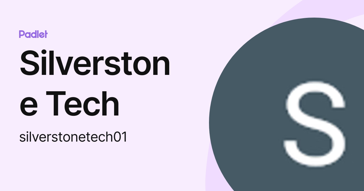 Silverstone Tech (silverstonetech01) profile | Padlet