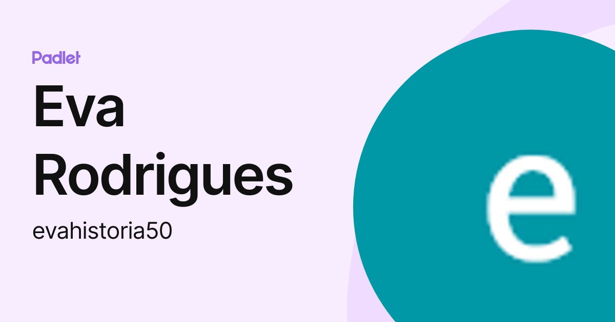 Eva Rodrigues (evahistoria50) perfil | Padlet