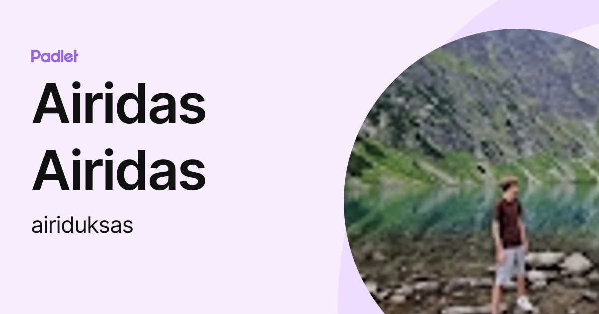 Airidas Airidas (airiduksas) profile | Padlet