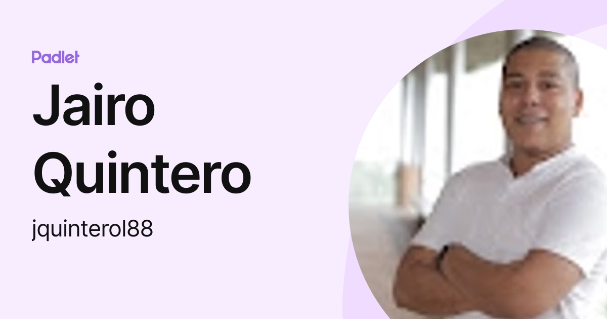 Jairo Quintero (jquinterol88) profile | Padlet