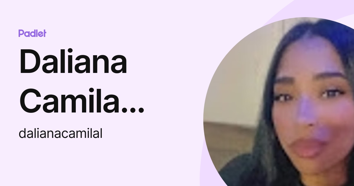 Daliana Camila Londoño Moreno (dalianacamilal) profile | Padlet