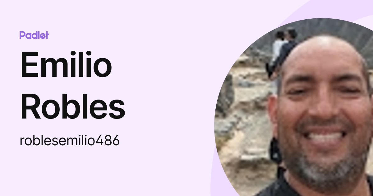 Emilio Robles (roblesemilio486) profile | Padlet