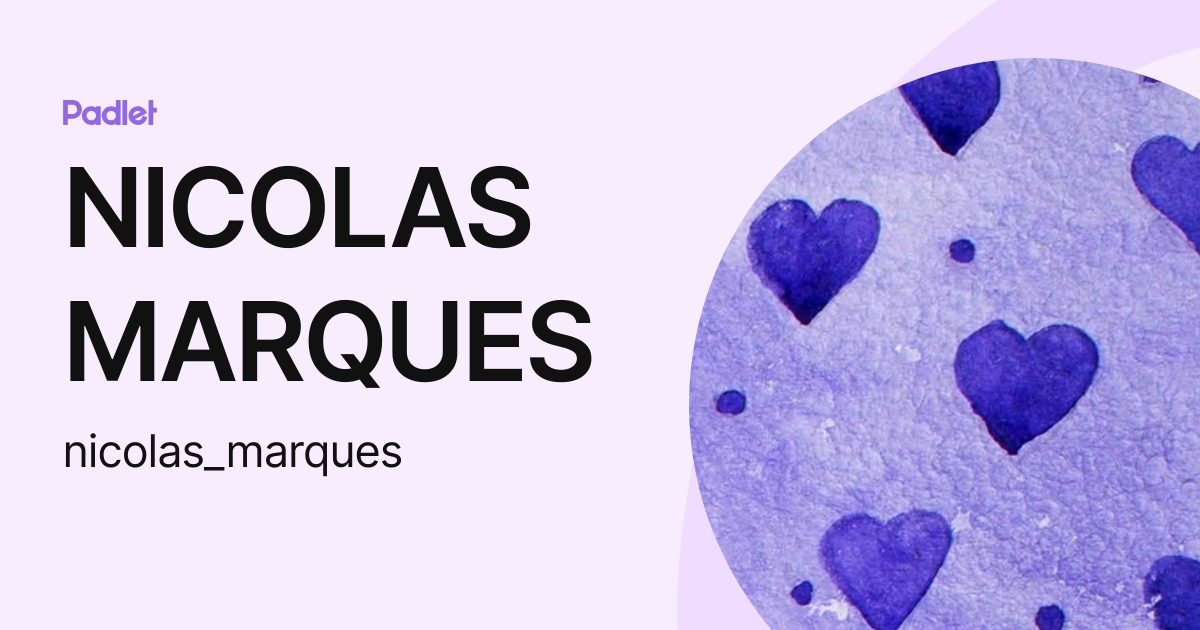 NICOLAS MARQUES (nicolas_marques) profile | Padlet