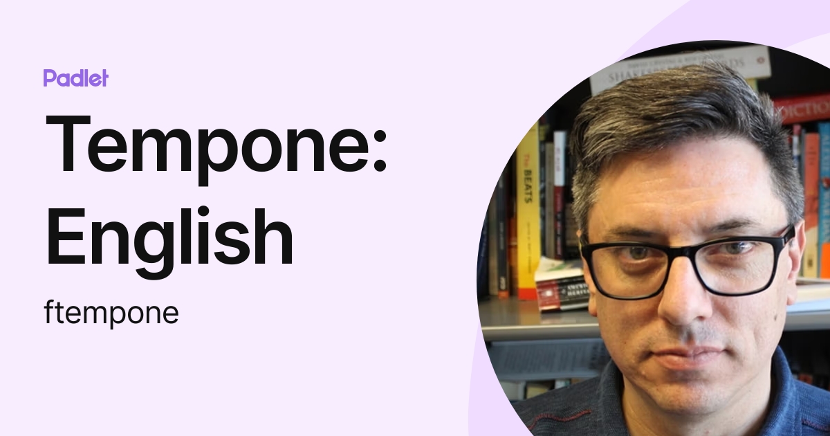 Tempone: English (ftempone) profile | Padlet