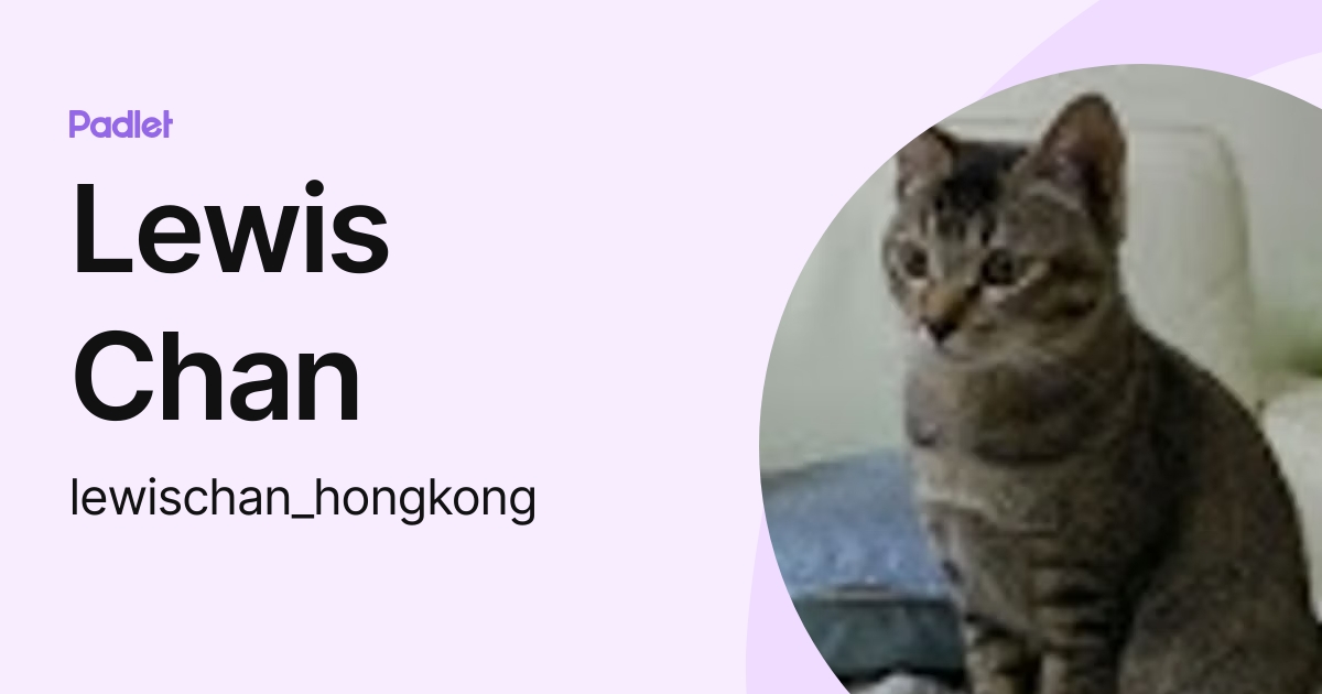 Lewis Chan (lewischan_hongkong) profile | Padlet