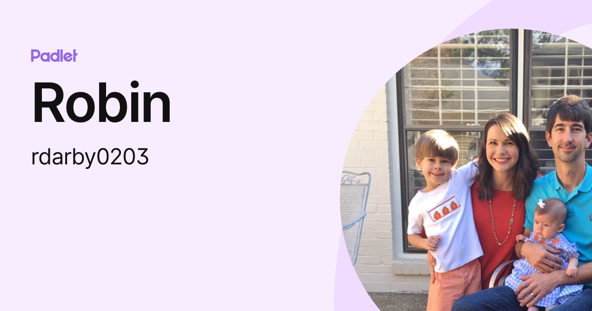 Robin (rdarby0203) profile | Padlet