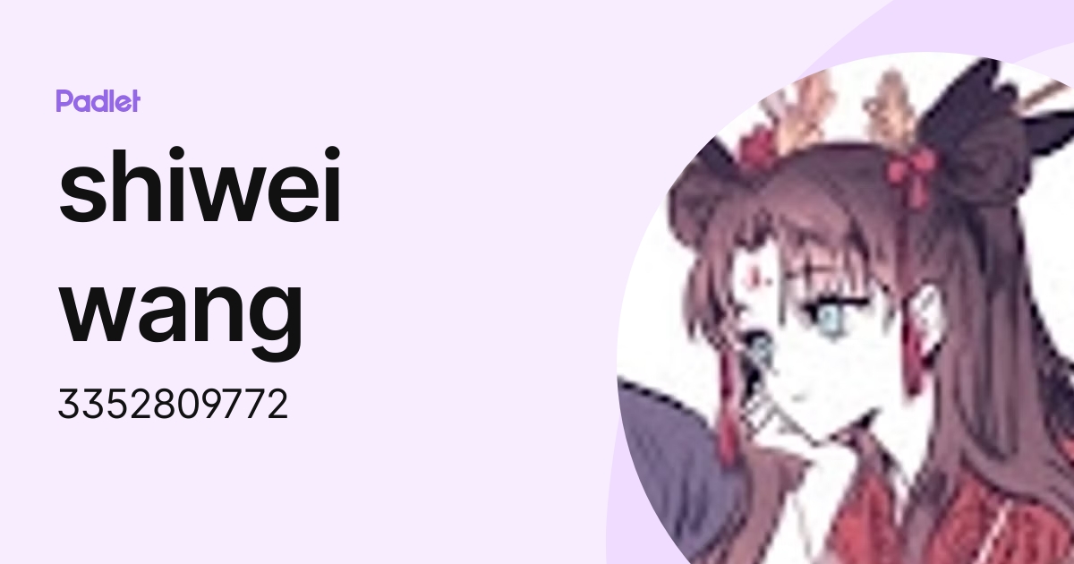 shiwei wang (3352809772) profile | Padlet