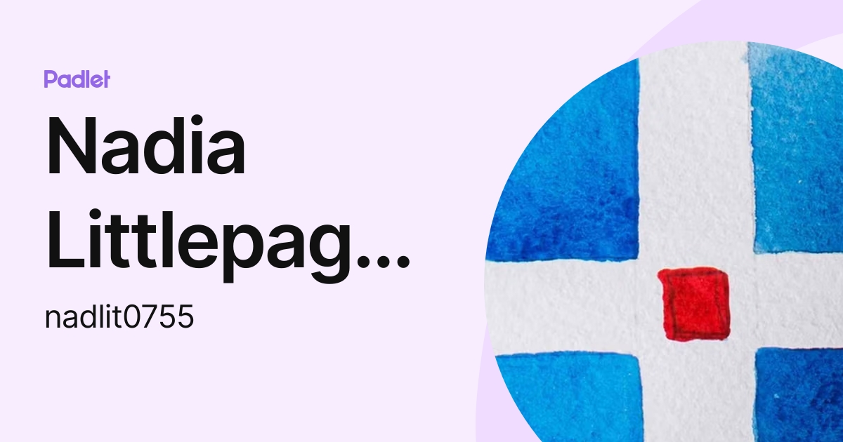 Nadia Littlepage-Kelly (nadlit0755) profile | Padlet