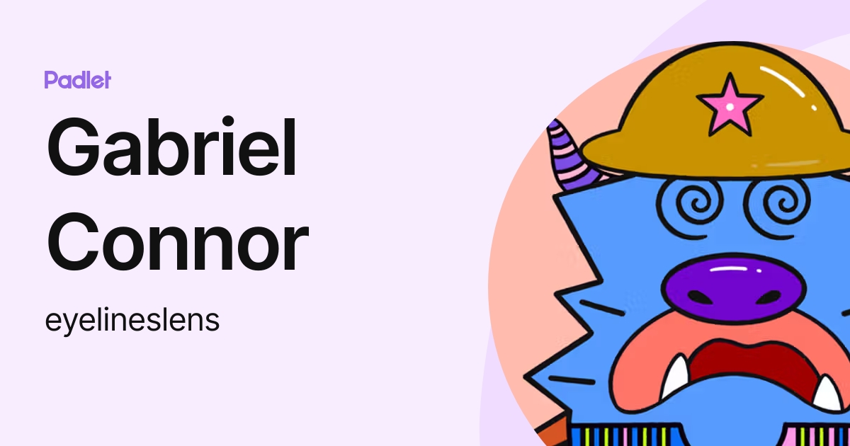 Gabriel Connor (eyelineslens) profile | Padlet