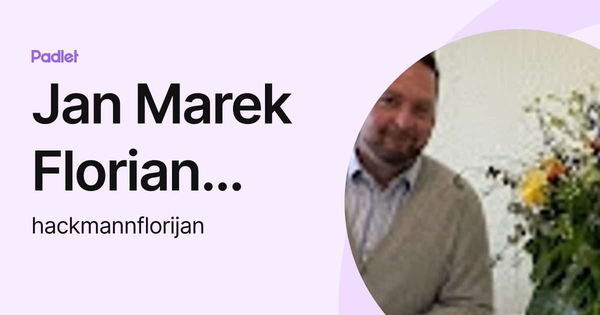 Profil von Jan Marek Florian Hackmann (hackmannflorijan) | Padlet