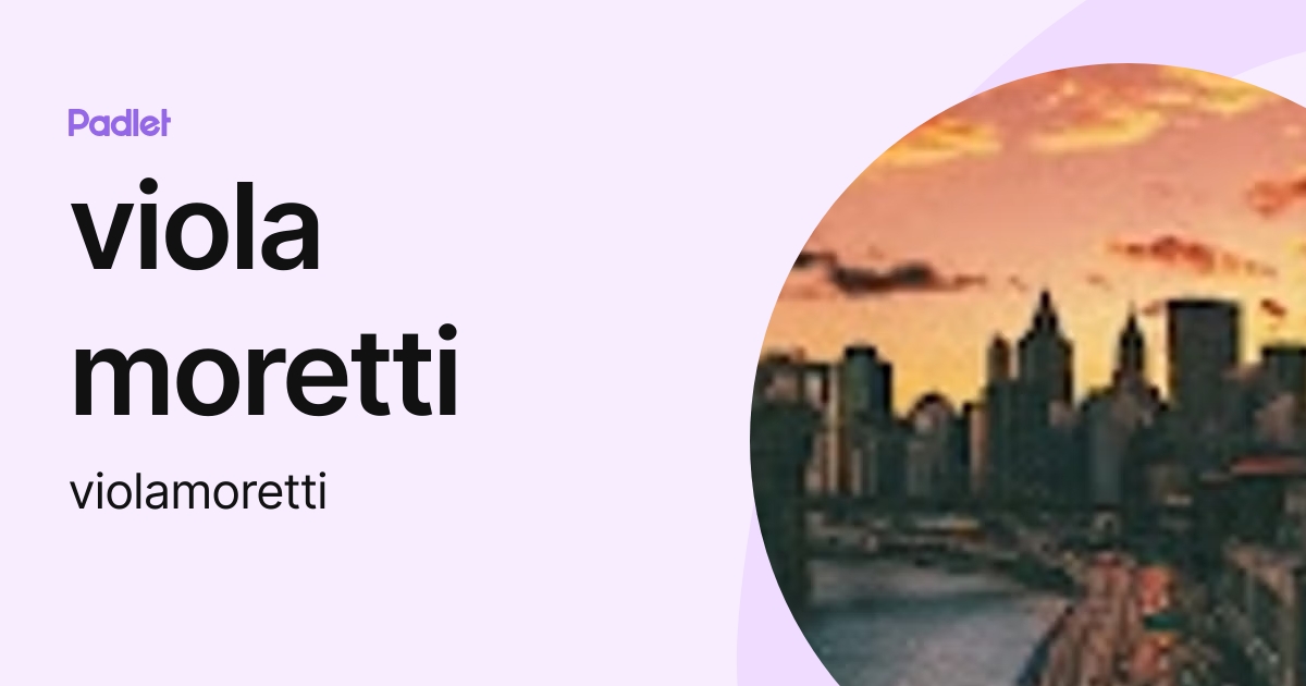 viola moretti (violamoretti) profile | Padlet