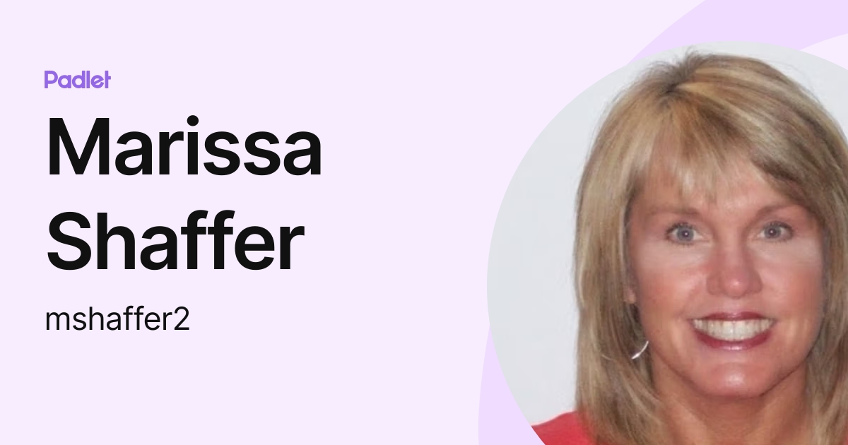 Marissa Shaffer (mshaffer2) profile | Padlet