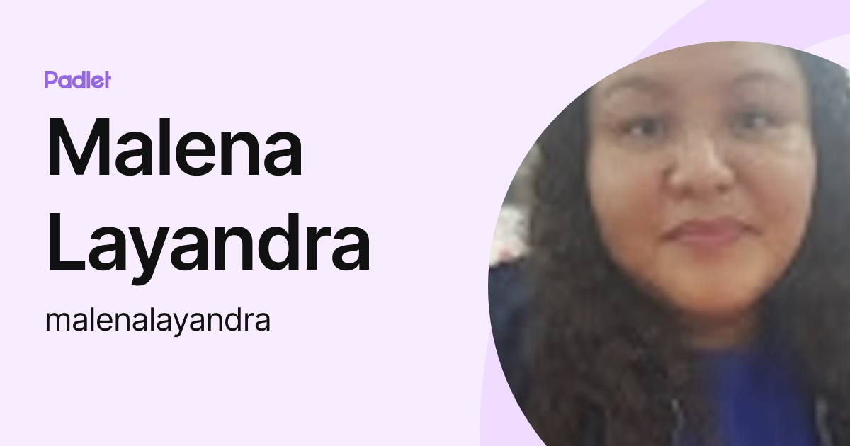 Malena Layandra (malenalayandra) perfil | Padlet