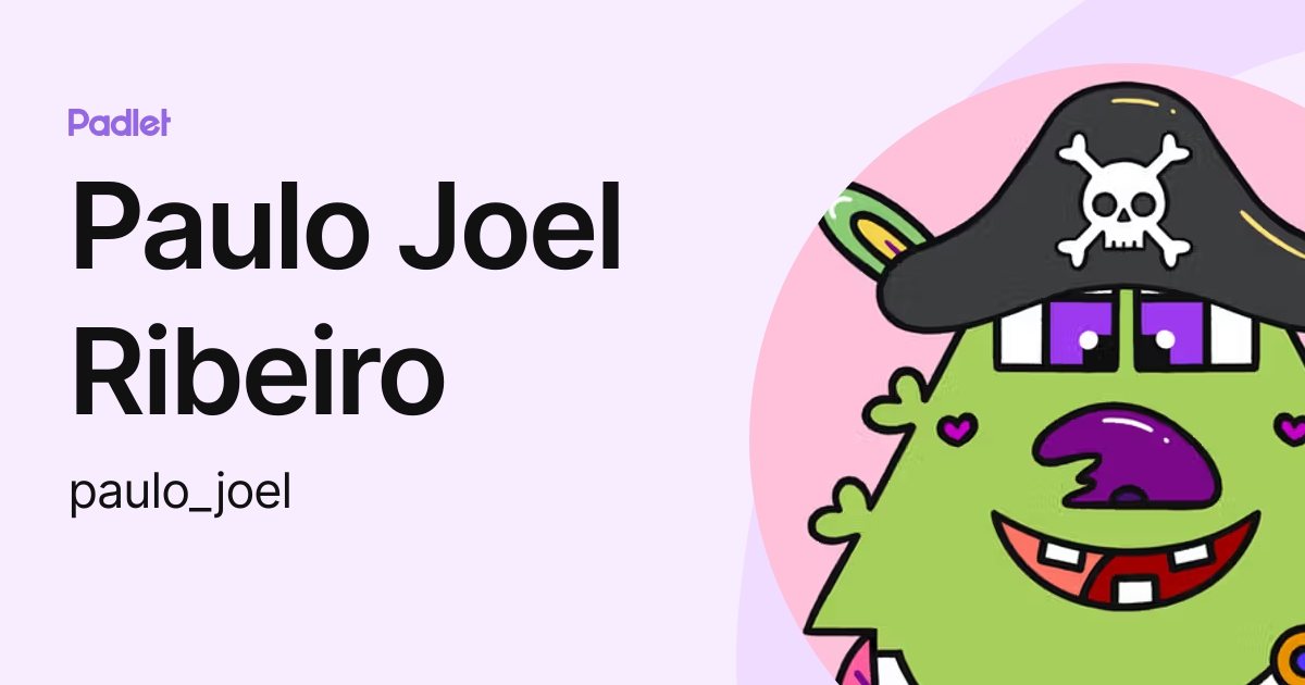Paulo Joel Ribeiro (paulo_joel) profile | Padlet