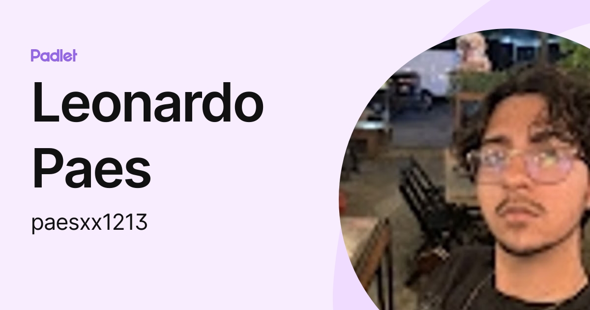 Leonardo Paes (paesxx1213) profile | Padlet