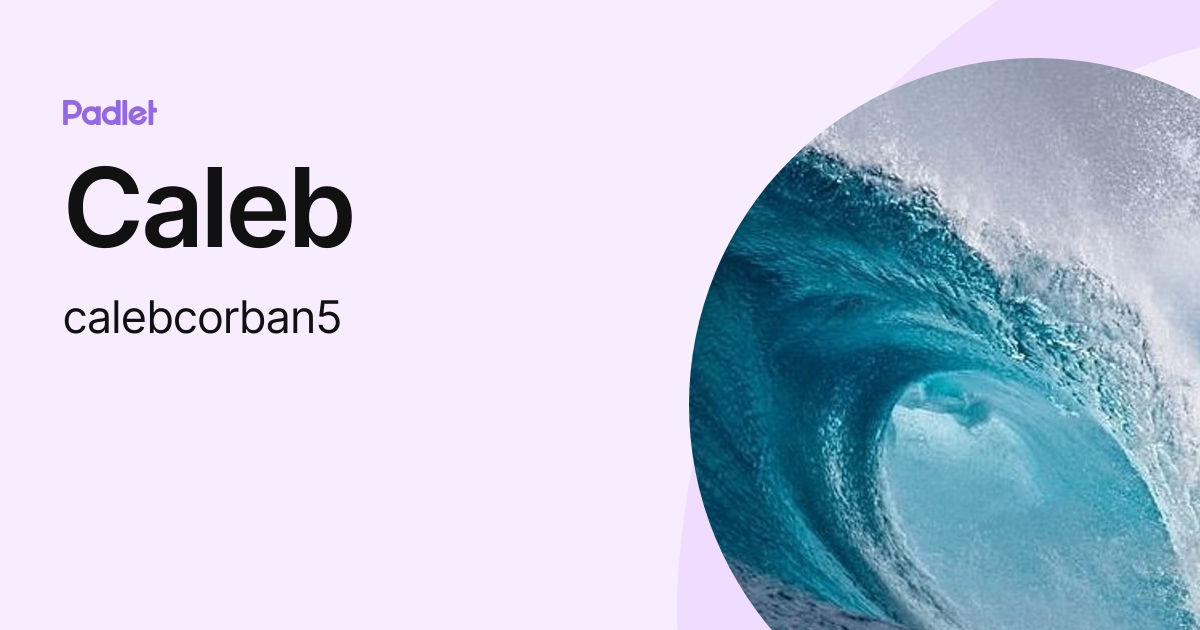 Caleb (calebcorban5) profile | Padlet