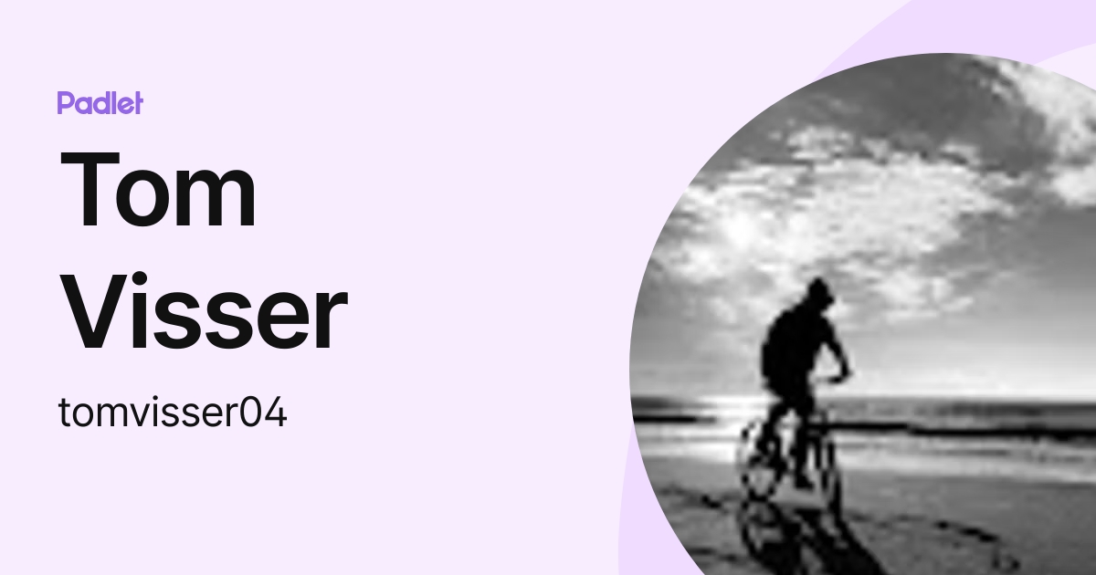 Tom Visser (tomvisser04) profile | Padlet
