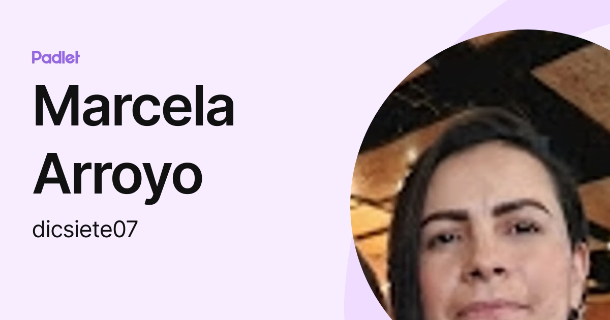 Marcela Arroyo (dicsiete07) perfil | Padlet