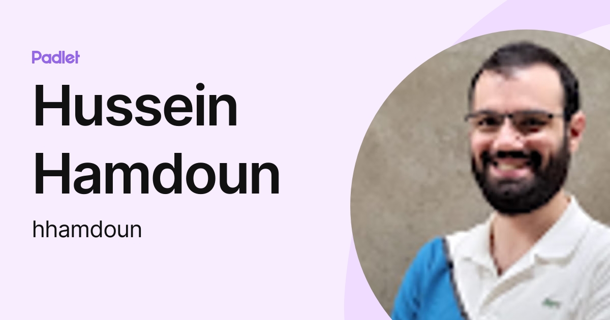 Hussein Hamdoun (hhamdoun) profile | Padlet