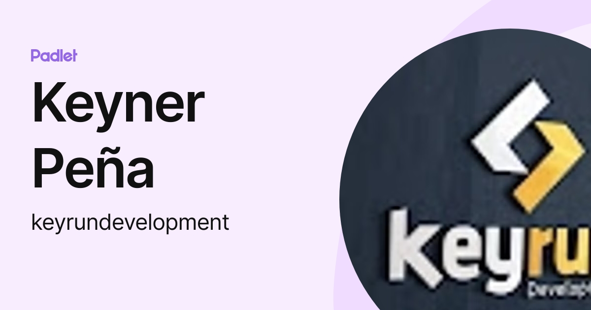 Keyner Peña (keyrundevelopment) profile | Padlet