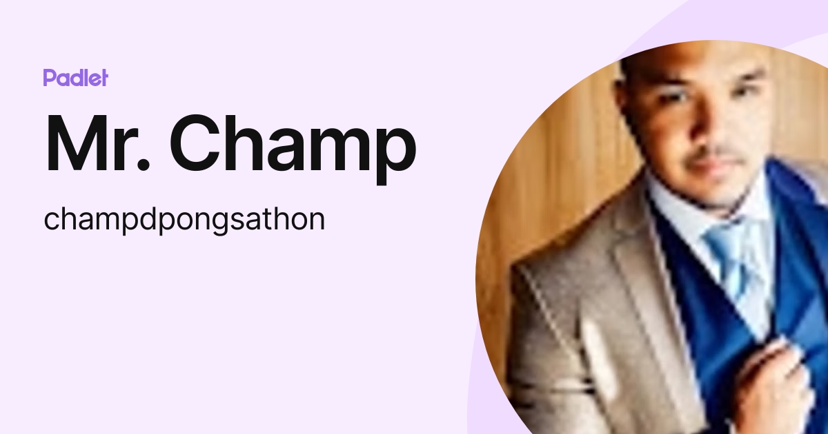 Mr. Champ (champdpongsathon) profile | Padlet