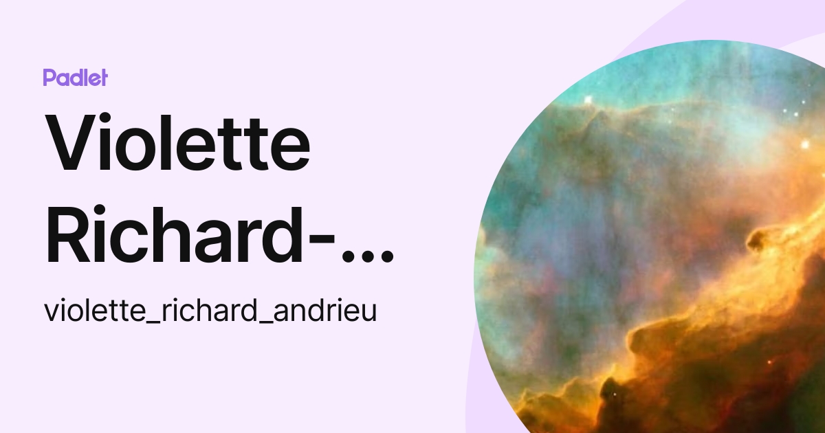 Violette Richard-Andrieu (violette_richard_andrieu) profile | Padlet