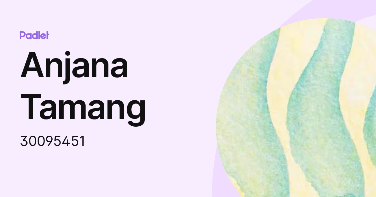 Anjana Tamang (30095451) profile | Padlet