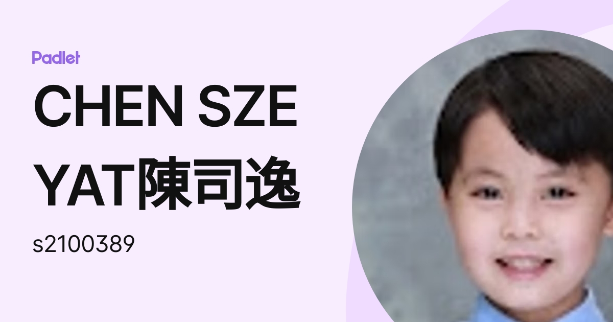 CHEN SZE YAT陳司逸 (s2100389) profile | Padlet