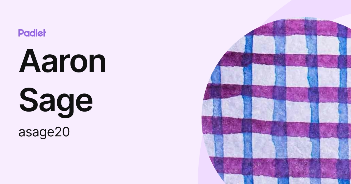 Aaron Sage (asage20) profile | Padlet