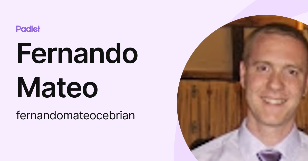 Fernando Mateo (fernandomateocebrian) profile | Padlet