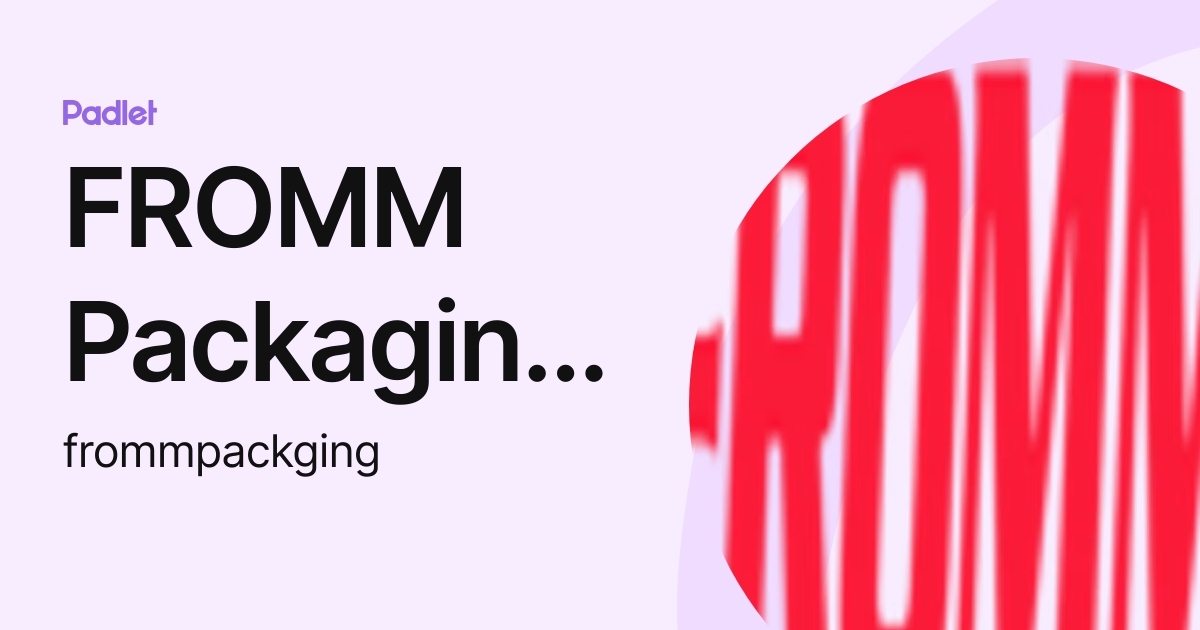 FROMM Packaging Australia (frommpackging) profile | Padlet