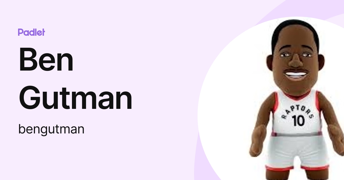 Ben Gutman (bengutman) profile | Padlet