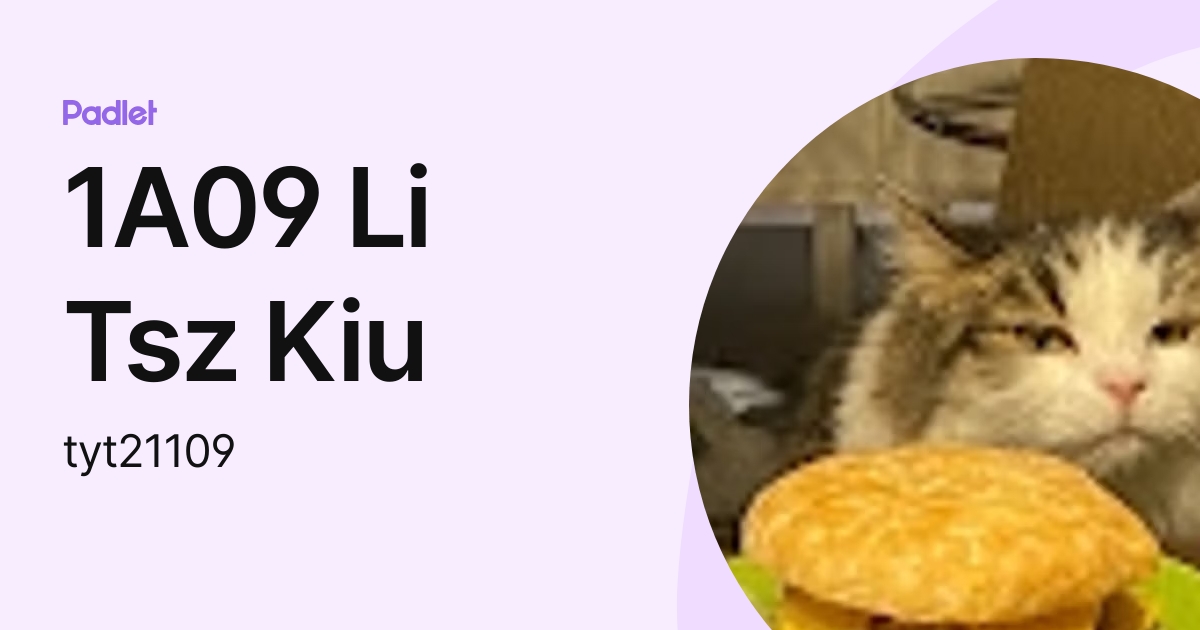 1A09 Li Tsz Kiu (tyt21109) profile | Padlet