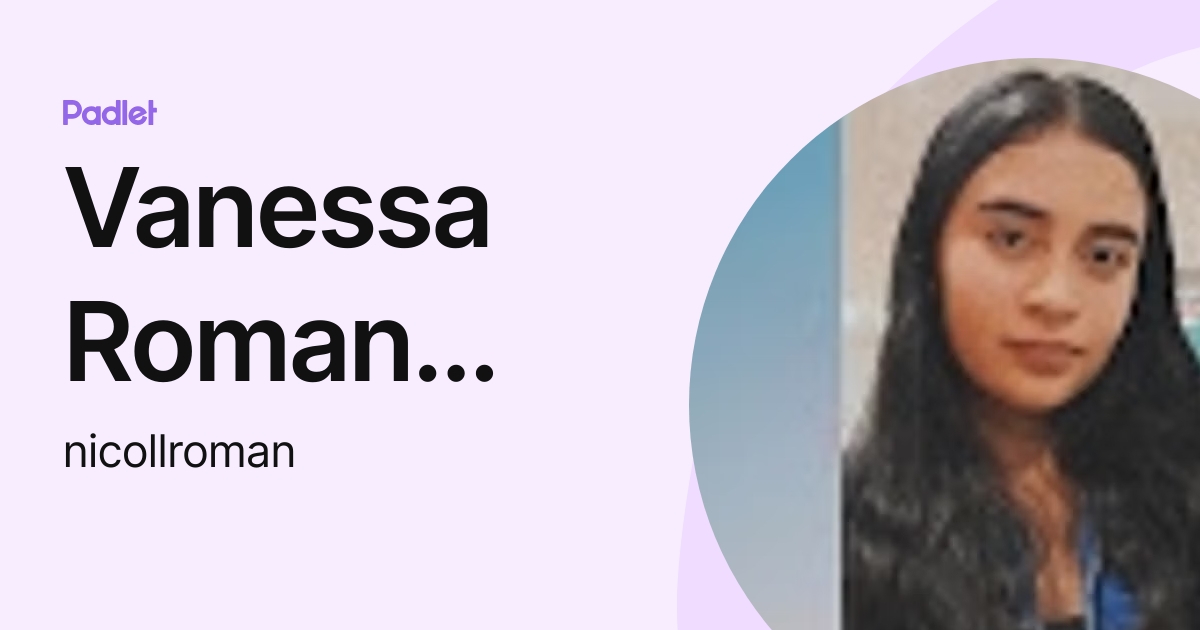 Vanessa Roman Sanabria (nicollroman) profile | Padlet