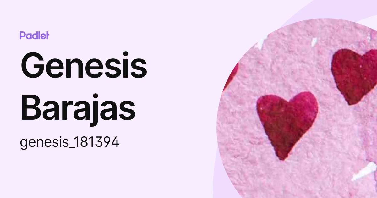 Genesis Barajas (genesis_181394) profile | Padlet