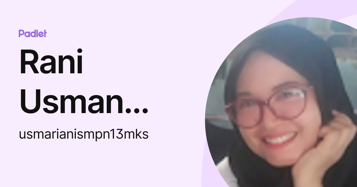 Rani Usman Channel (usmarianismpn13mks) profile | Padlet
