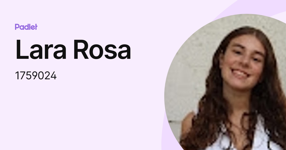 Lara Rosa (1759024) profile | Padlet