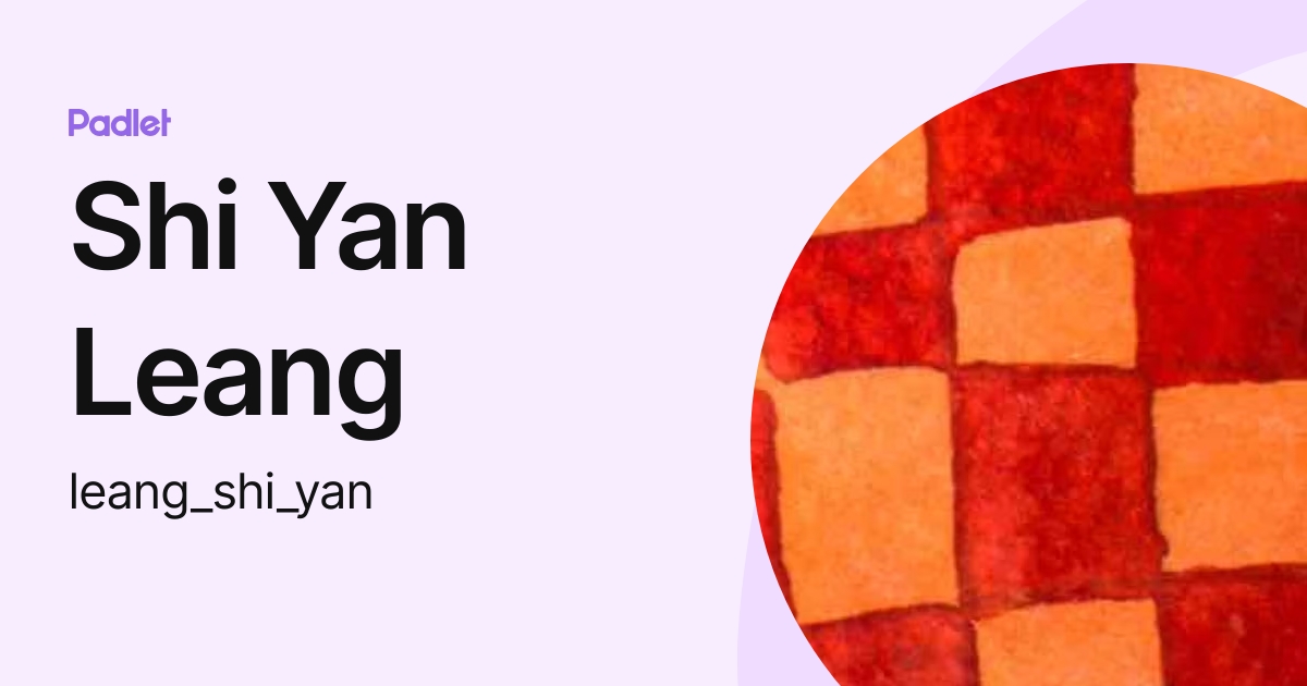Shi Yan Leang (leang_shi_yan) profile | Padlet