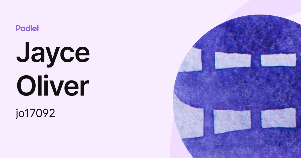 Jayce Oliver (jo17092) profile | Padlet