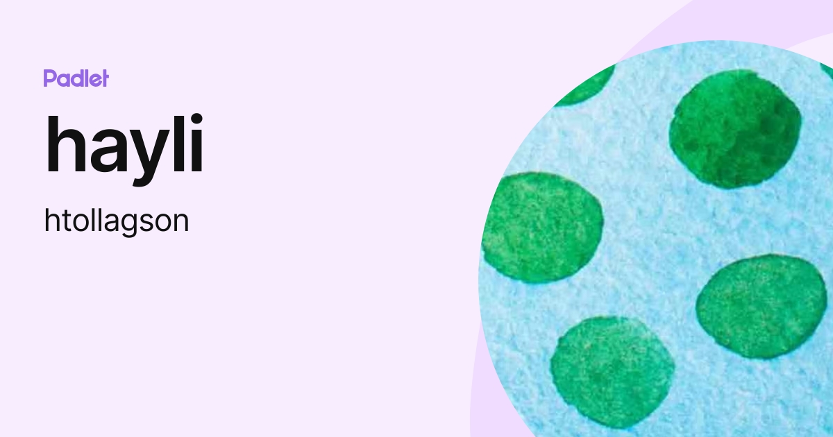 hayli (htollagson) profile | Padlet