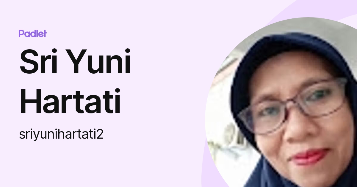 Sri Yuni Hartati (sriyunihartati2) profile | Padlet