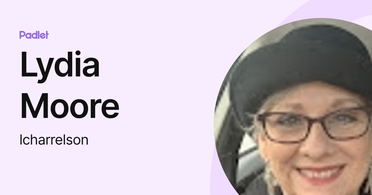 Lydia Moore (lcharrelson) profile | Padlet