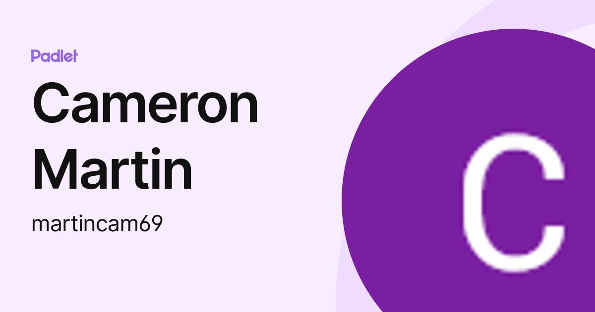 Cameron Martin (martincam69) profile | Padlet