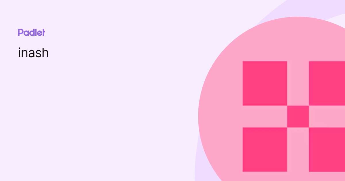 inash profile | Padlet