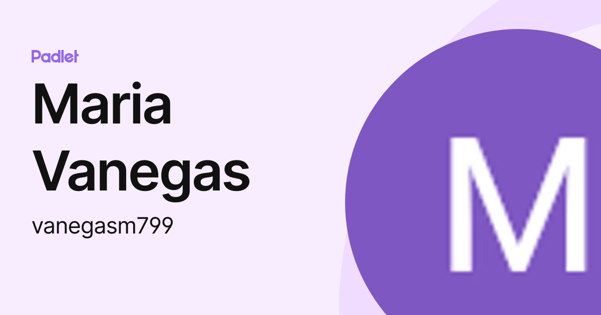 Maria Vanegas (vanegasm799) profile | Padlet