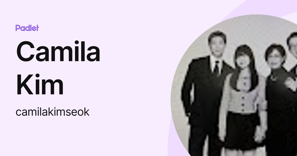 Camila Kim (camilakimseok) profile | Padlet