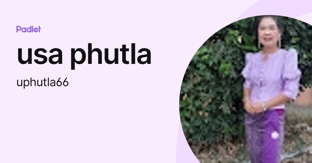 usa phutla (uphutla66) profile | Padlet