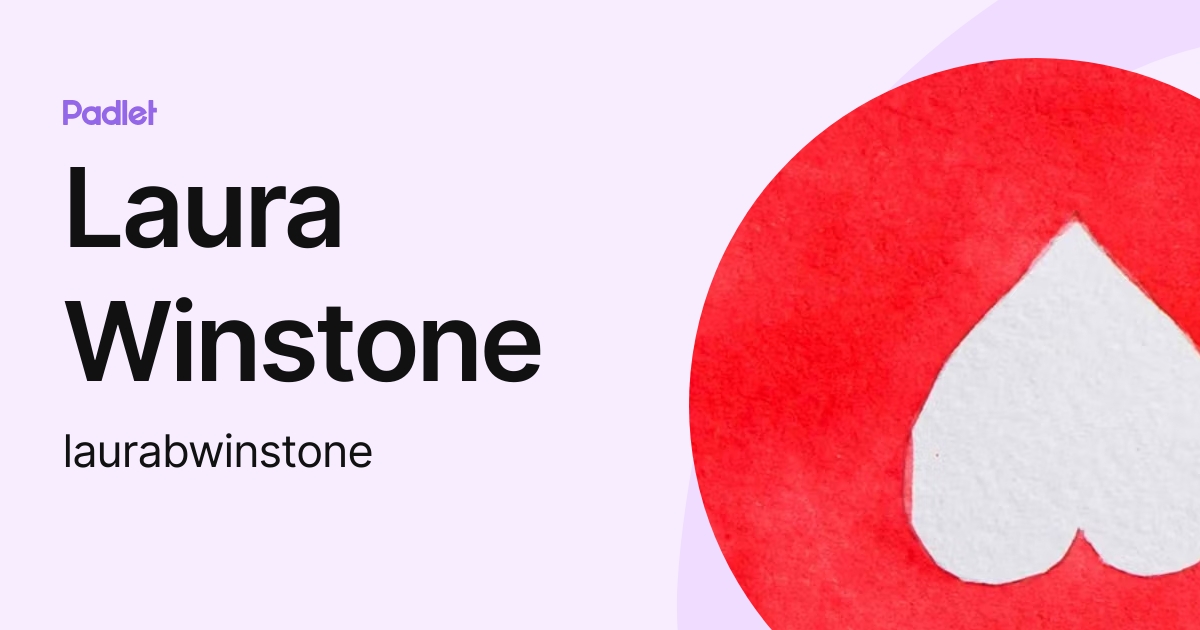 Laura Winstone (laurabwinstone) profile | Padlet