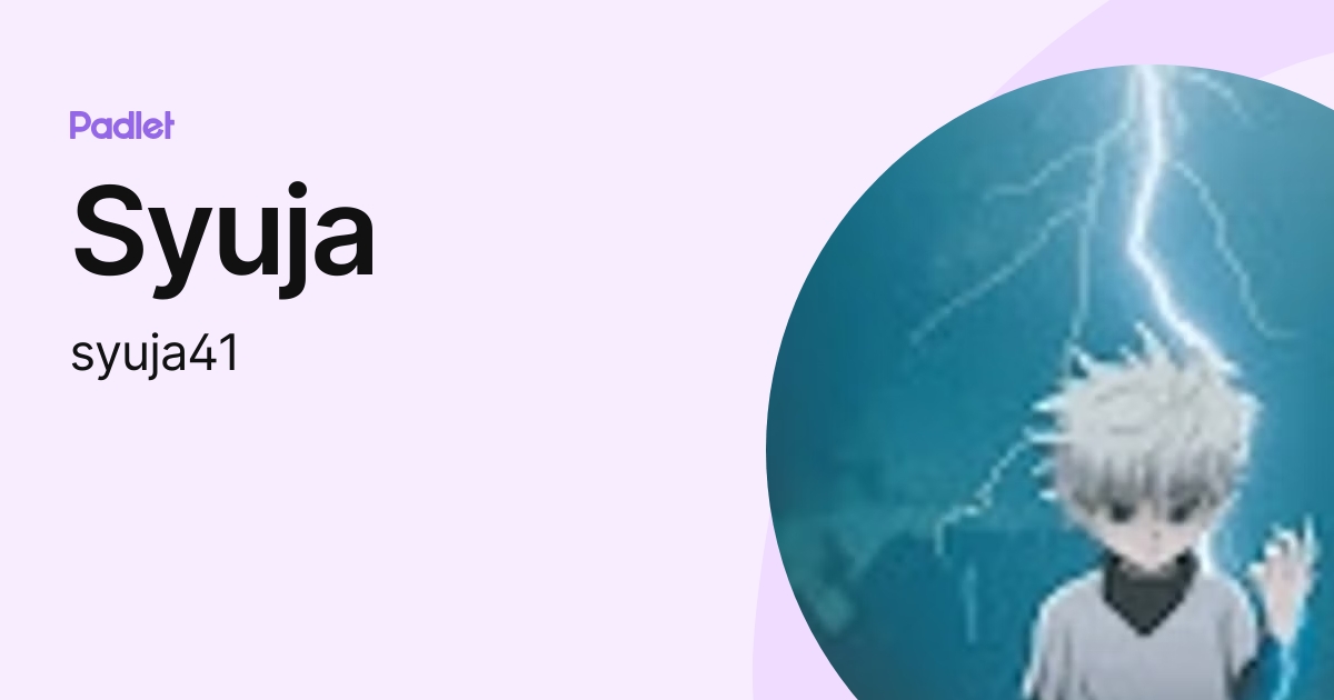 Syuja (syuja41) profile | Padlet